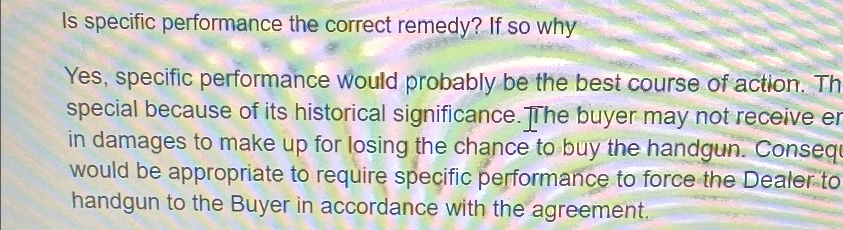 Solved Is specific performance the correct remedy? If so | Chegg.com