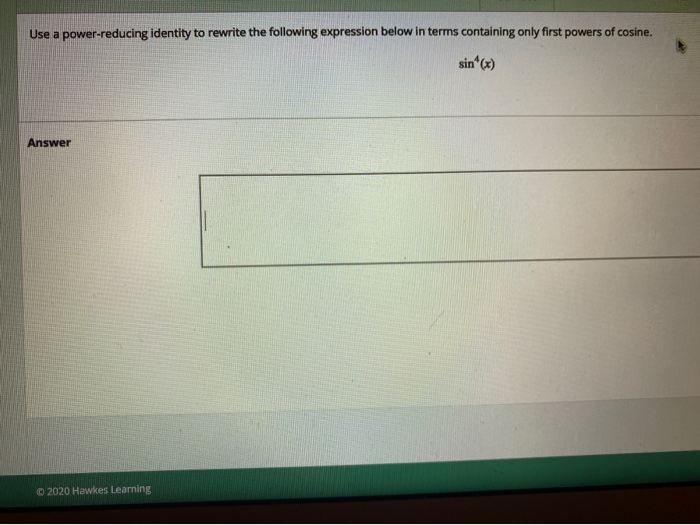Solved Use a power-reducing identity to rewrite the | Chegg.com