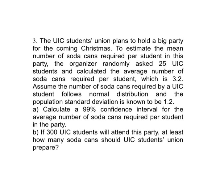 Solved 3. The UIC students' union plans to hold a big party | Chegg.com