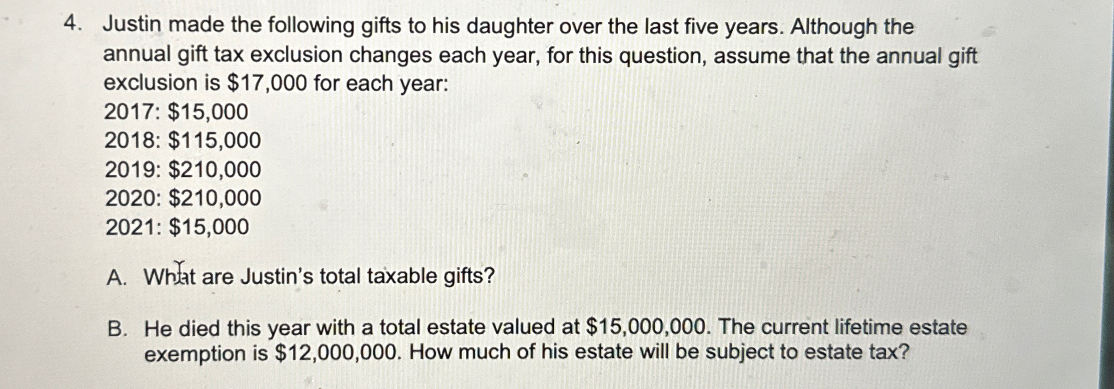 Solved Justin made the following gifts to his daughter over | Chegg.com