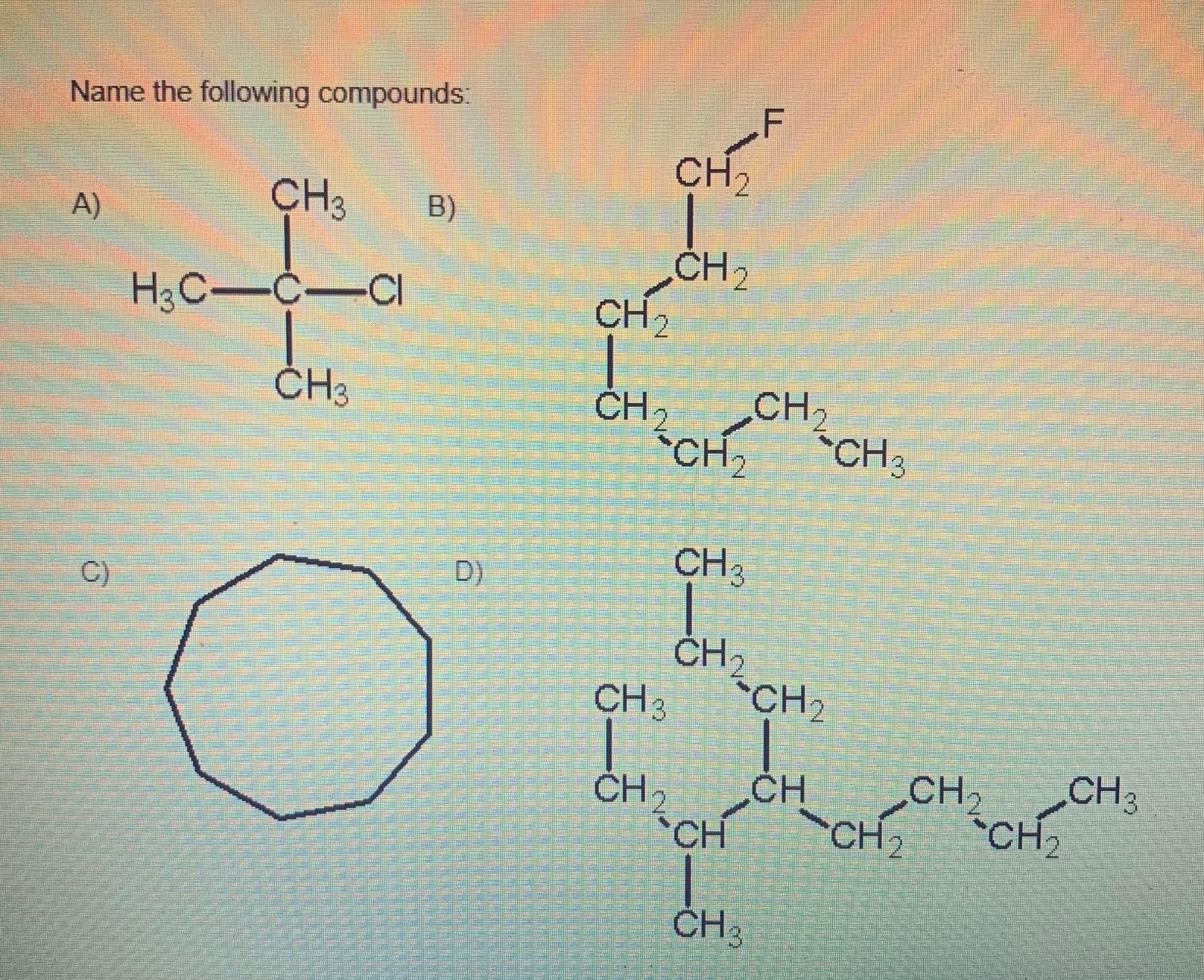 Solved thanks!!Name the following compounds: | Chegg.com