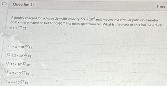 Solved A doubly charged ion (charge 2e ) with velocity | Chegg.com