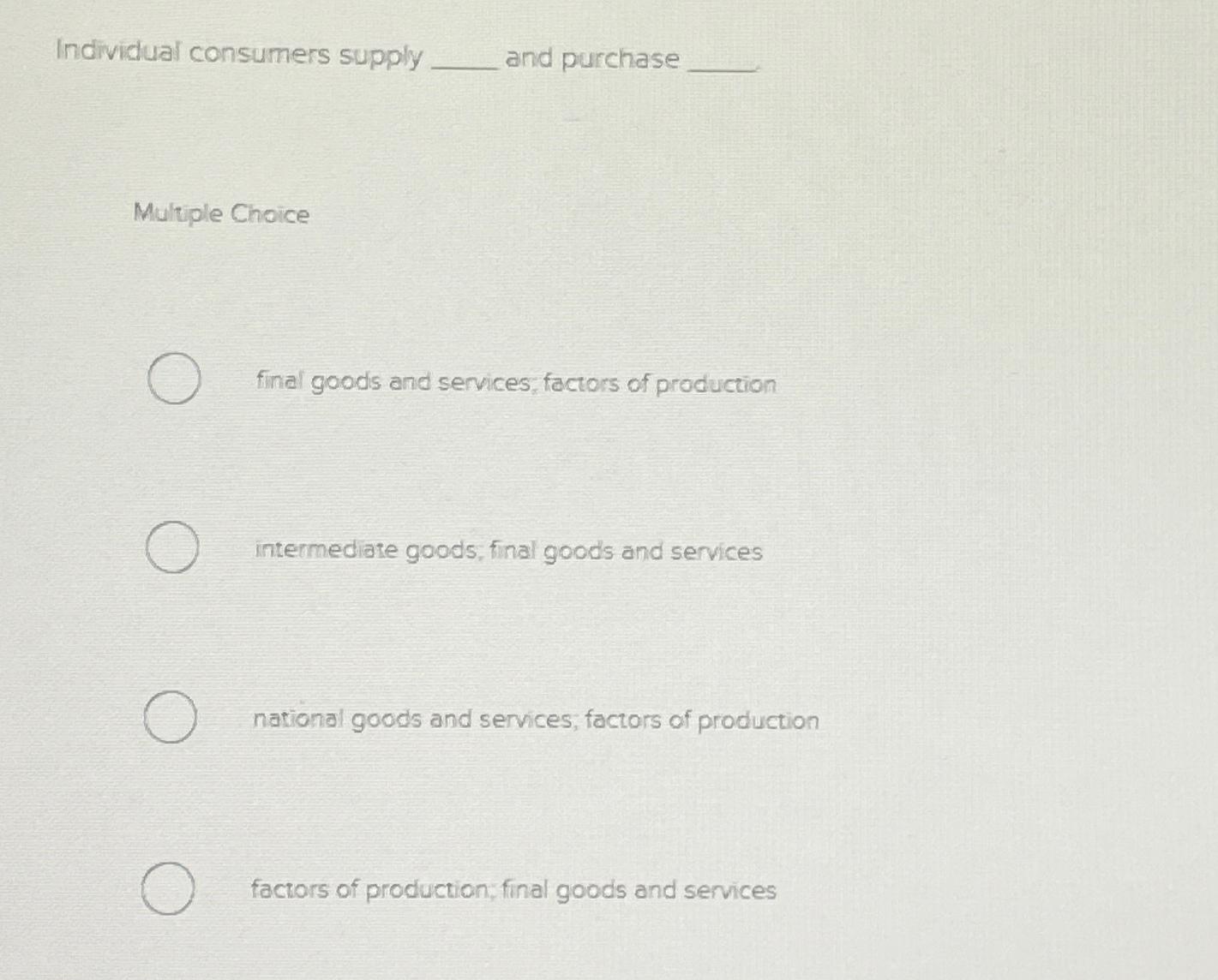 Solved Individual consumers supplyand purchaseMultiple | Chegg.com