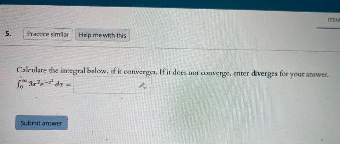Solved Calculate the integral below, if it converges. If it | Chegg.com