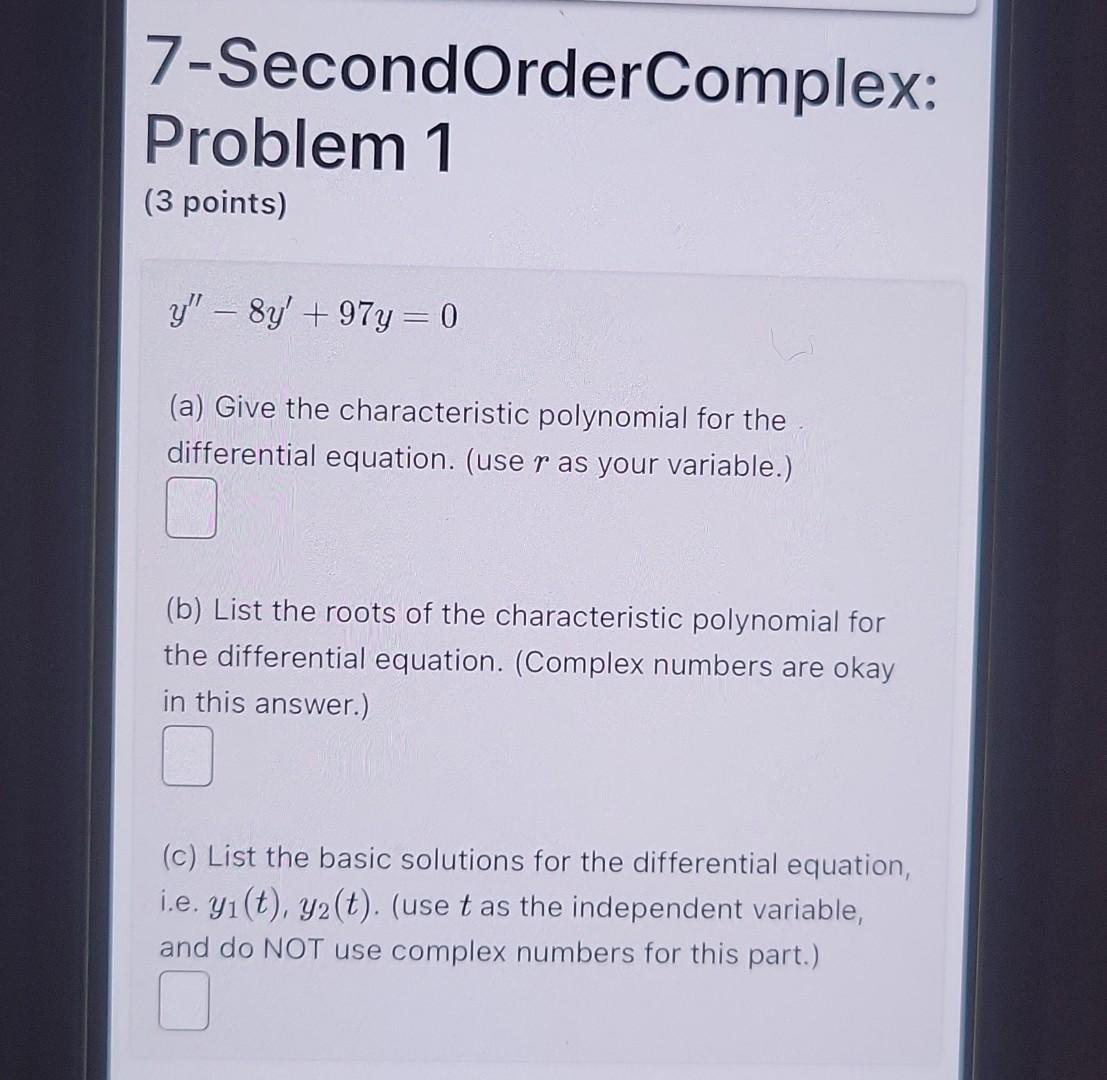 Solved 7-SecondOrderComplex: Problem 1 (3 points) | Chegg.com