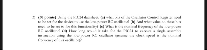 Solved 3) (30 points) Using the PIC24 datasheet, (a) what | Chegg.com