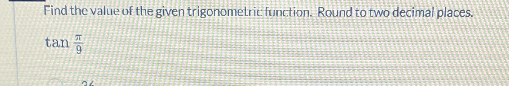 Solved Find the value of the given trigonometric function. | Chegg.com