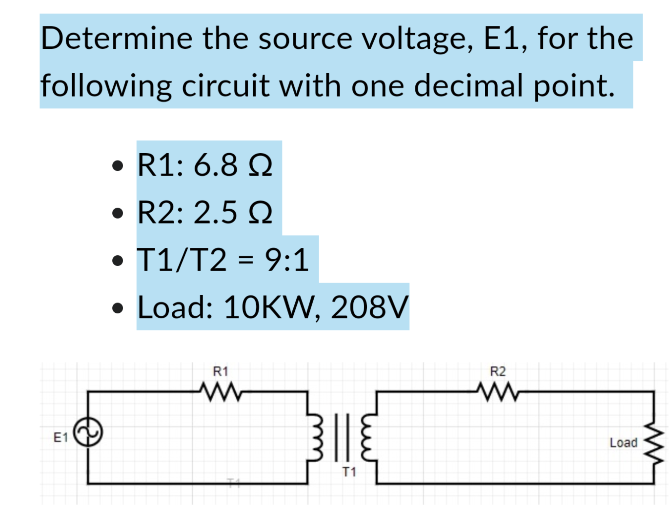 Solved Determine the source voltage, E1, ﻿for the following | Chegg.com