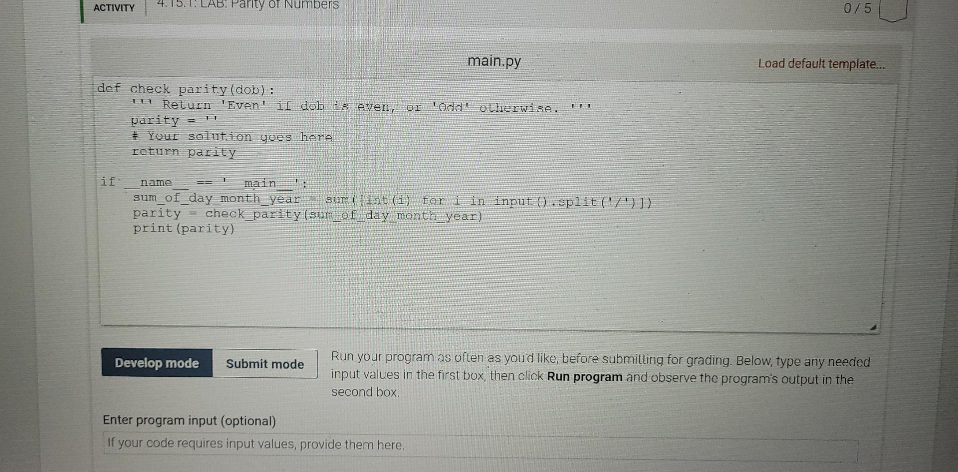 Solved 4.15 LAB: Parity of Numbers The code template below | Chegg.com