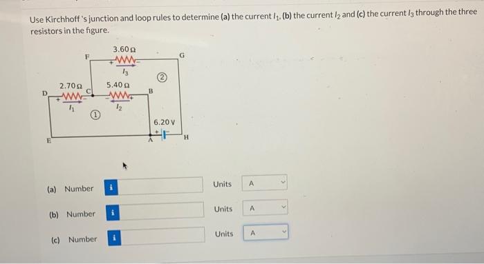 Solved Use Kirchhoff 's junction and loop rules to determine | Chegg.com