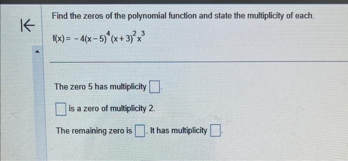 Solved Find the zeros of the polynomial function and state | Chegg.com