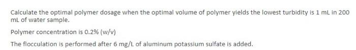 Calculate the optimal polymer dosage when the optimal | Chegg.com