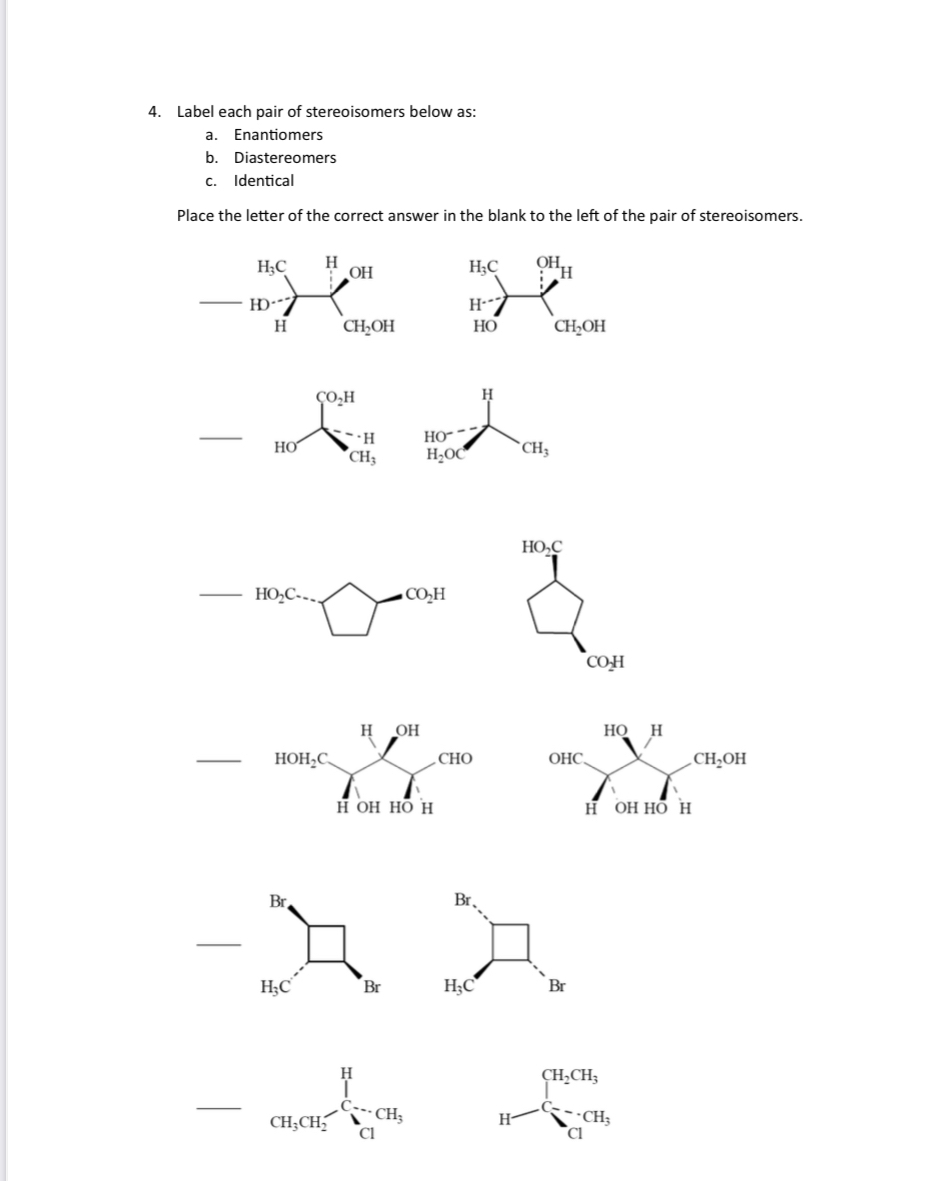 Solved Label each pair of stereoisomers below as:a. | Chegg.com
