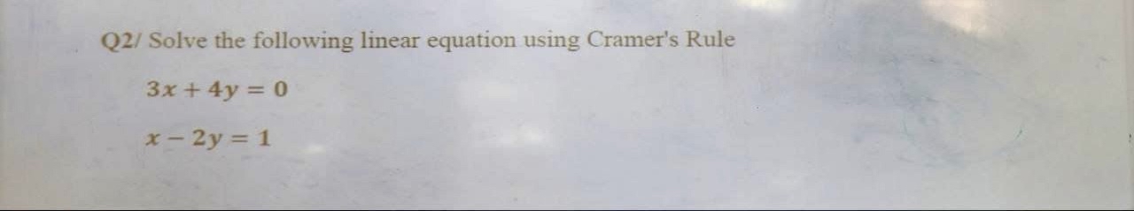 Solved Q2/ ﻿Solve the following linear equation using | Chegg.com