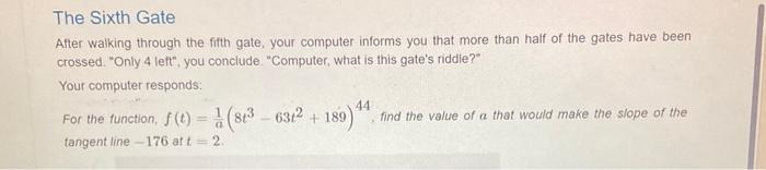 Solved The Sixth Gate After walking through the fifth gate, | Chegg.com