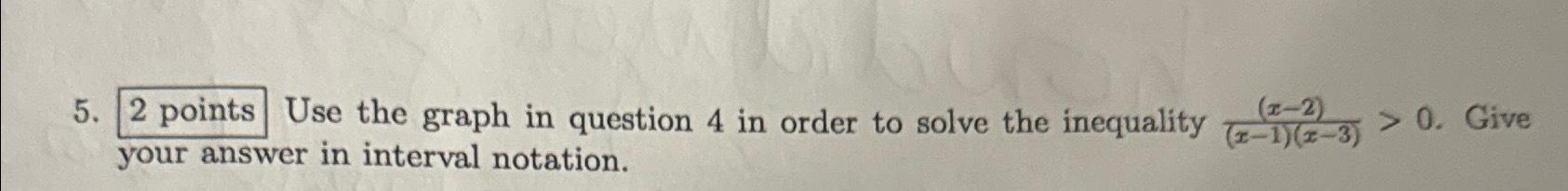 Solved 2 ﻿points Use the graph in question 4 ﻿in order to | Chegg.com