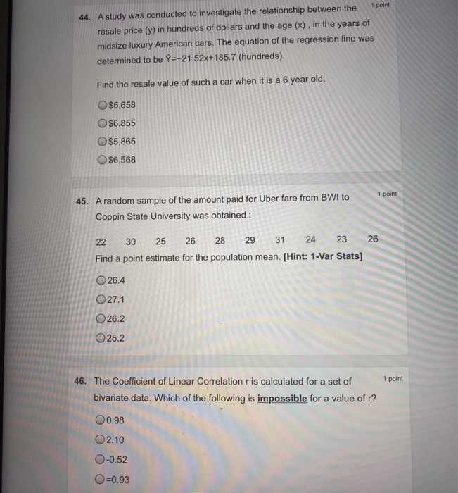 Solved 1 point 44. A study was conducted to investigate the | Chegg.com