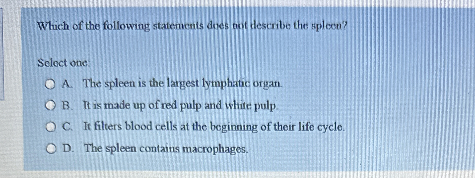 Solved Which of the following statements does not describe | Chegg.com