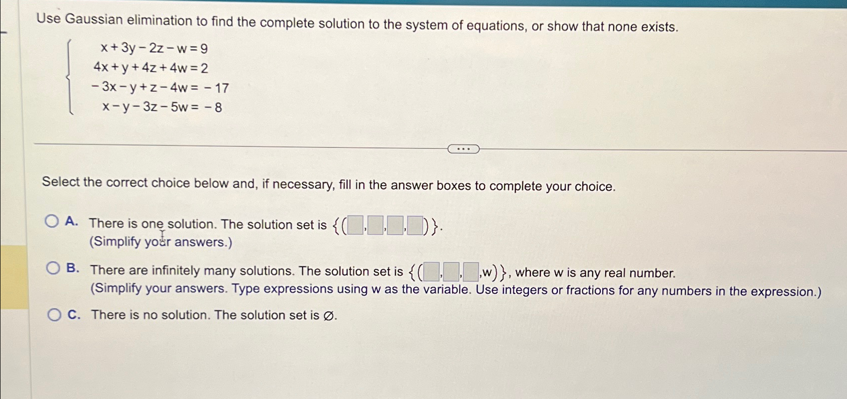 Solved Use Gaussian elimination to find the complete | Chegg.com