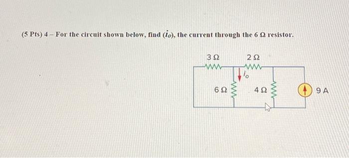 Solved (5 Pts) 4 -For the circuit shown below, find (io), | Chegg.com