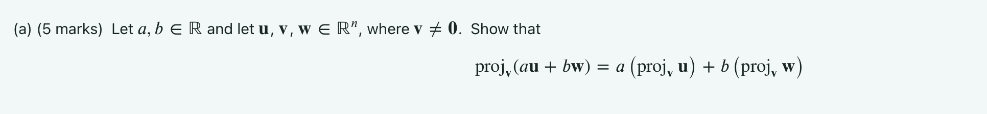 Solved (a) (5 ﻿marks) ﻿Let a,binR and let u,v,winRn, ﻿where | Chegg.com