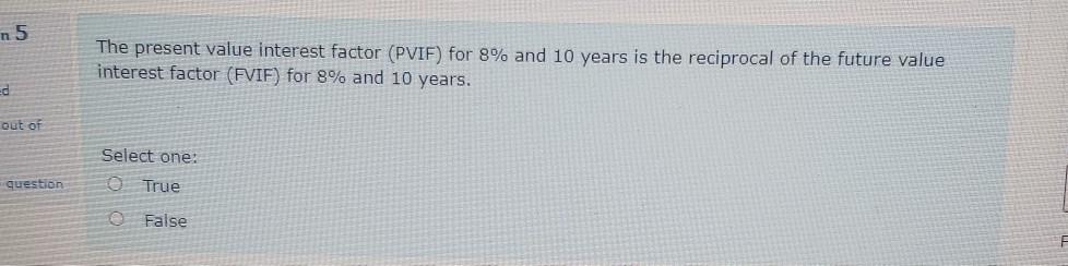 Solved n5 The present value interest factor (PVIF) for 8% | Chegg.com