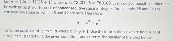 Solved Let n=(2a+1)(2b+1) where a=73231,b=760109. Every odd | Chegg.com
