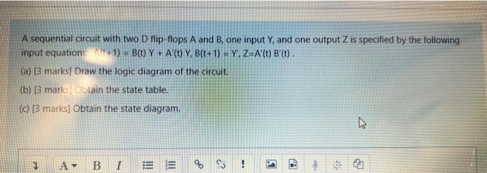 Solved A Sequential Circuit With Two D Flip Flops A And 8283