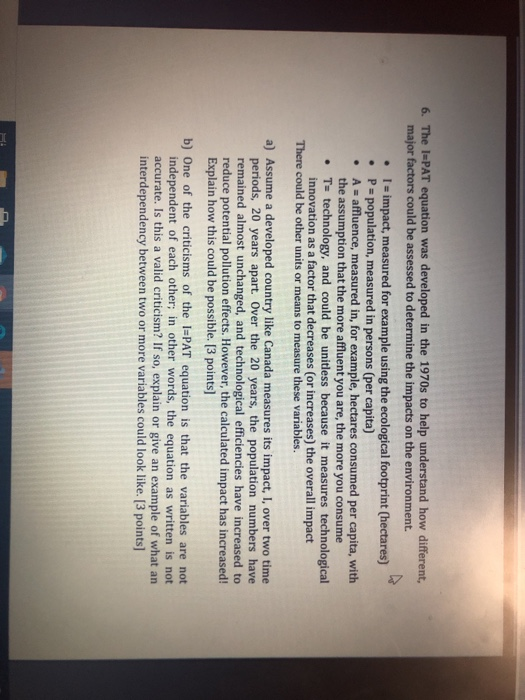 Solved 6. The I=PAT equation was developed in the 1970s to | Chegg.com