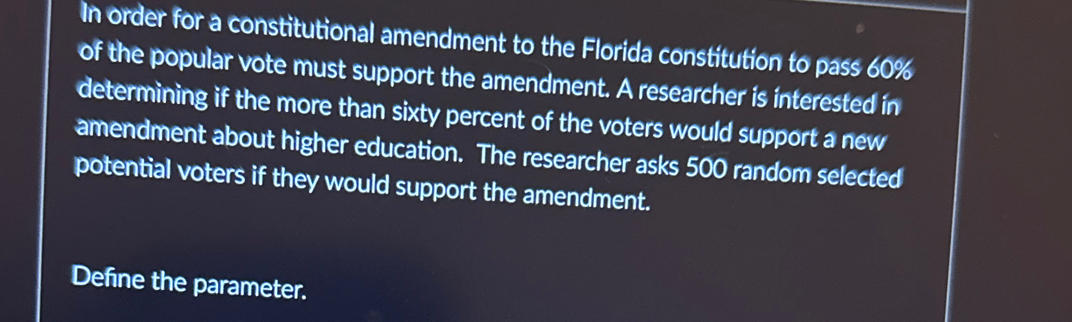 Solved In order for a constitutional amendment to the | Chegg.com
