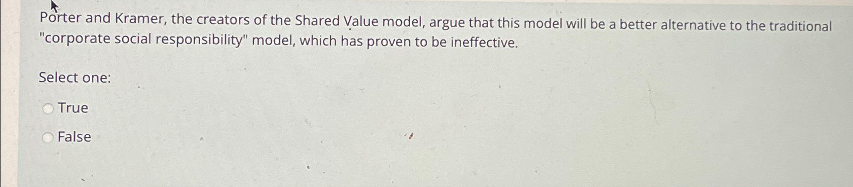 Solved Porter and Kramer, the creators of the Shared Value | Chegg.com