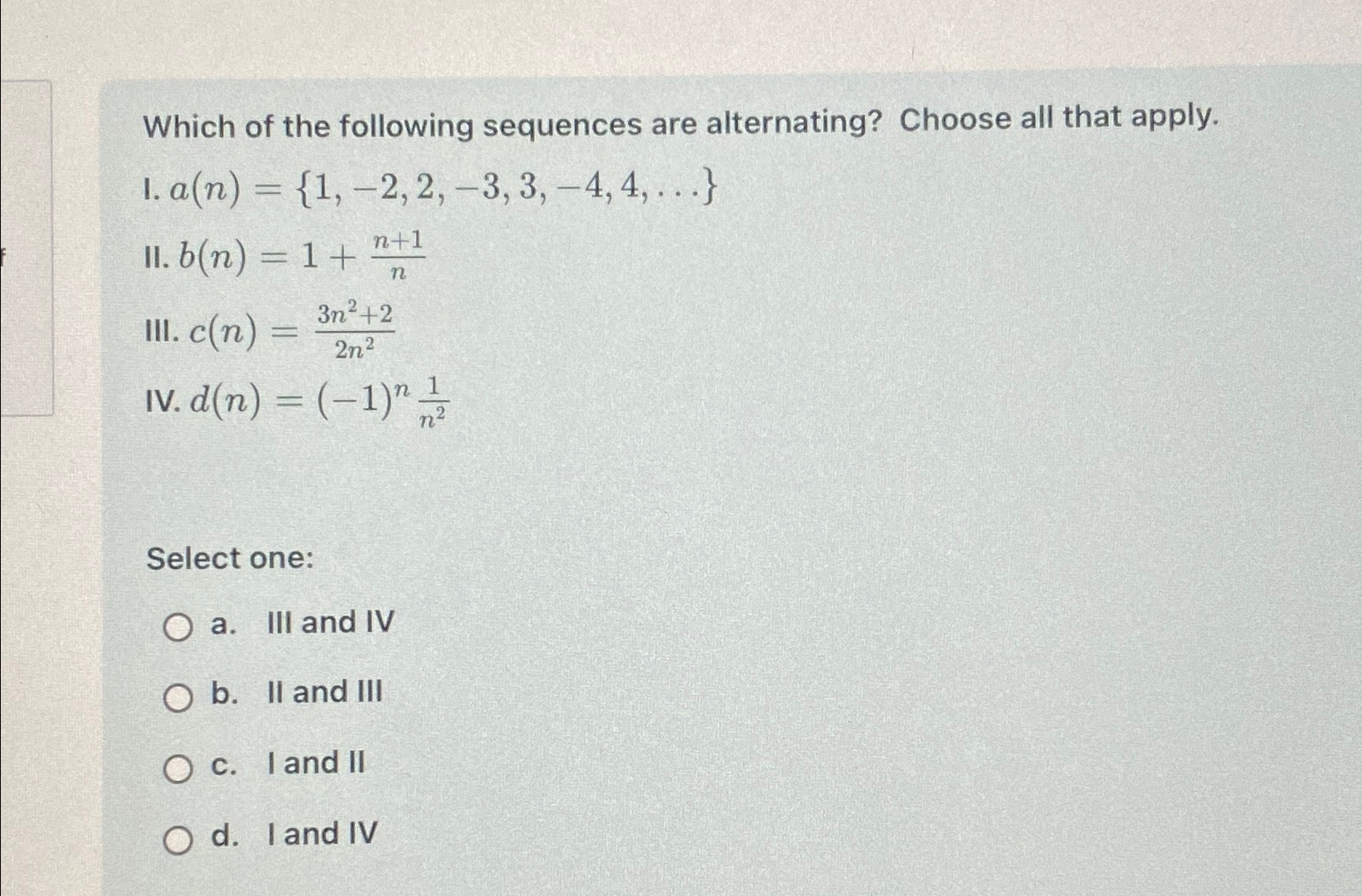 Solved Which of the following sequences are alternating? | Chegg.com