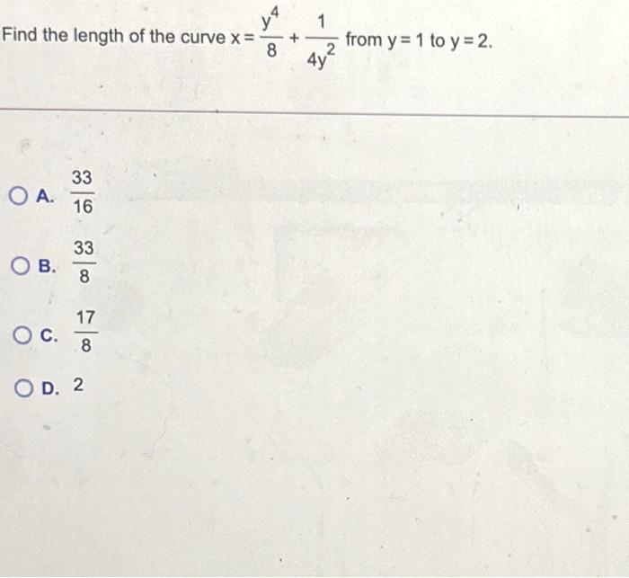Solved Find the length of the curve x=8y4+4y21 from y=1 to | Chegg.com