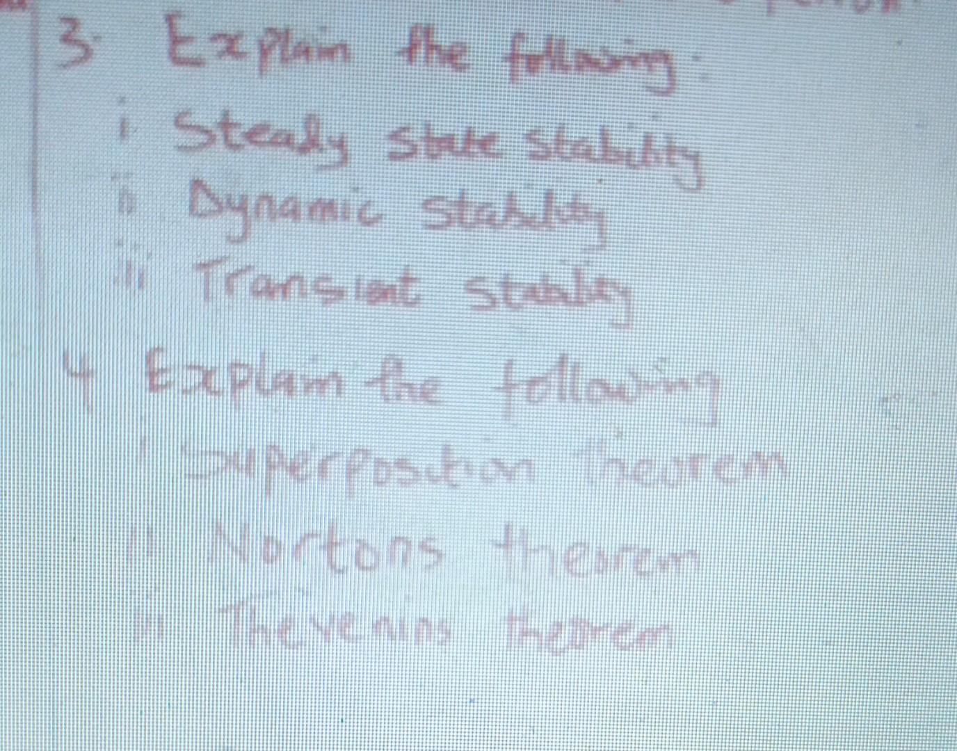 Solved 3. Explain the follasing: i Stealy stuke stability i. | Chegg.com