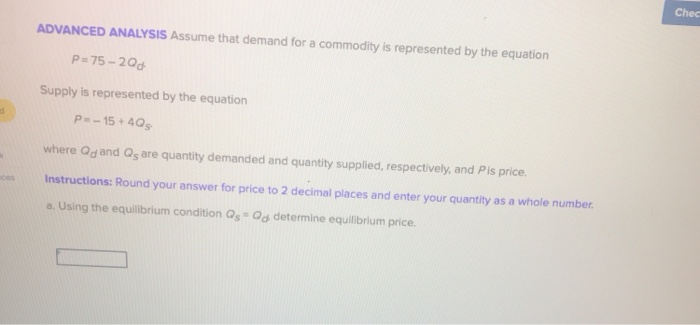 Solved Chec ADVANCED ANALYSIS Assume that demand for a | Chegg.com