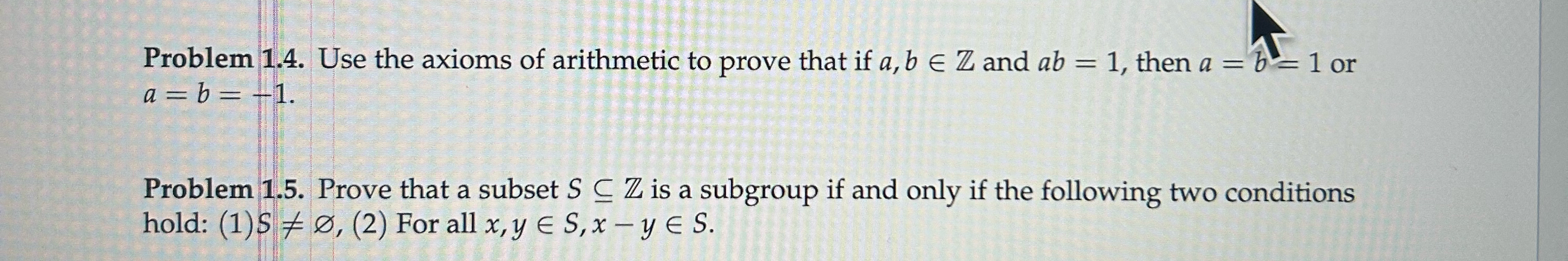 Solved Problem 1.4. ﻿Use the axioms of arithmetic to prove | Chegg.com