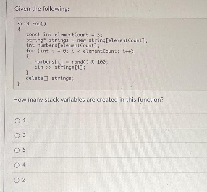 Solved Given the following: void Foo() { const int | Chegg.com