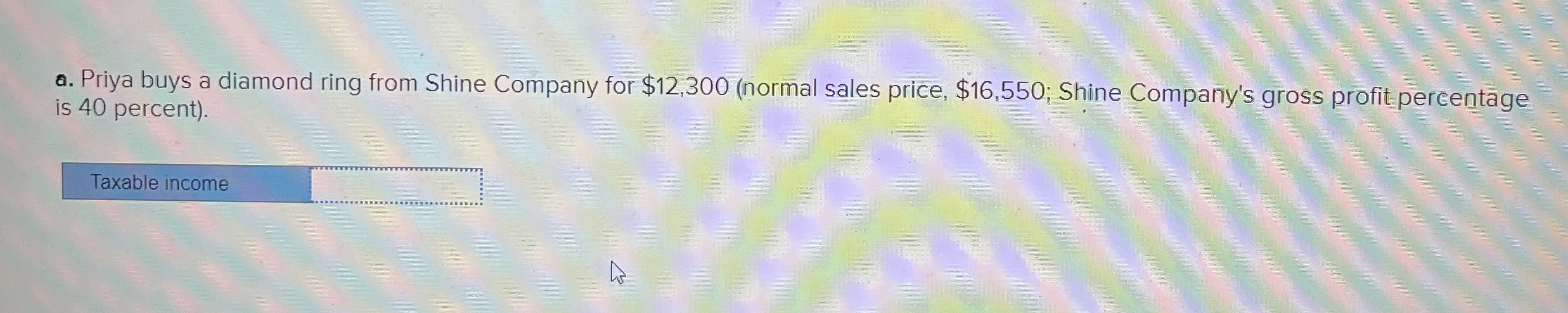 Solved a. ﻿Priya buys a diamond ring from Shine Company for | Chegg.com