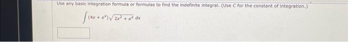 Solved Use any basic integration formula or formulas to find | Chegg.com