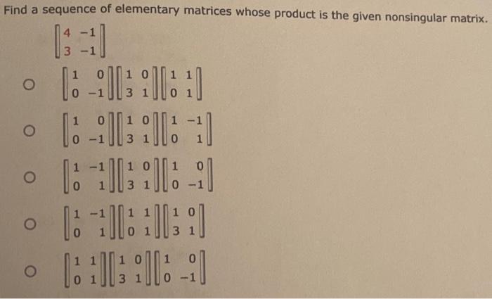 Solved Find a sequence of elementary matrices whose product | Chegg.com