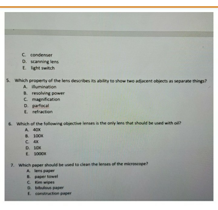 Solved C. condenser D. scanning lens E light switch 5. Which | Chegg.com