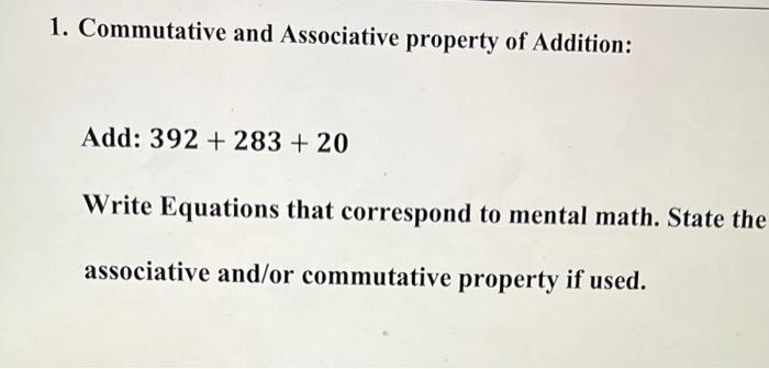 Solved 1. Commutative and Associative property of Addition: | Chegg.com