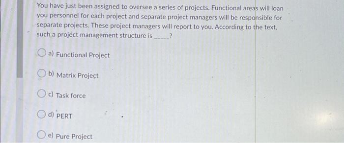 Solved You have just been assigned to oversee a series of | Chegg.com