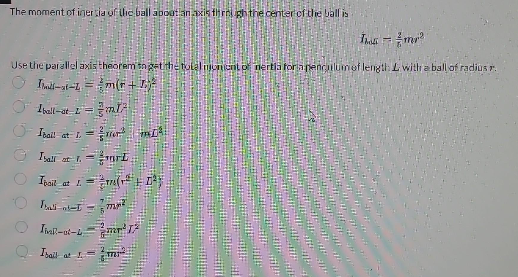 Solved The moment of inertia of the ball about an axis | Chegg.com
