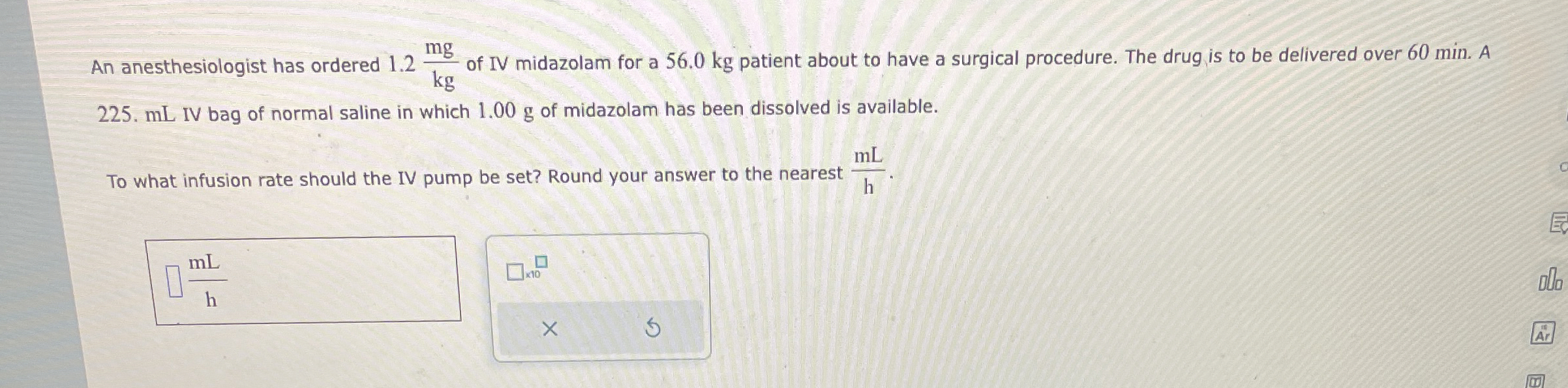 Solved An anesthesiologist has ordered 1.2mgkg ﻿of IV | Chegg.com