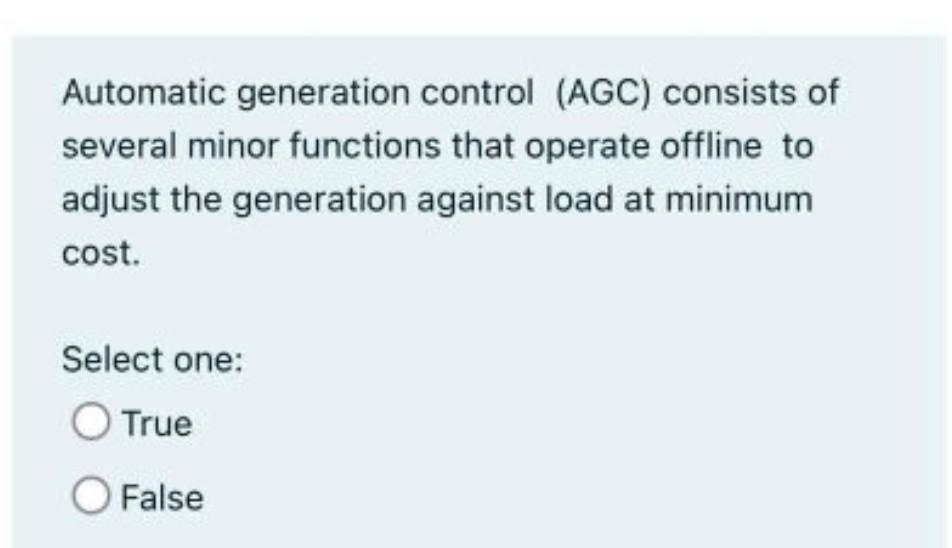 Solved Automatic generation control (AGC) consists of | Chegg.com