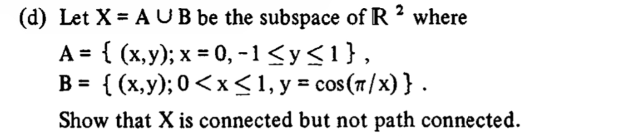 Solved (d) ﻿Let x=A∪B ﻿be the subspace of R2 ﻿wherex | Chegg.com