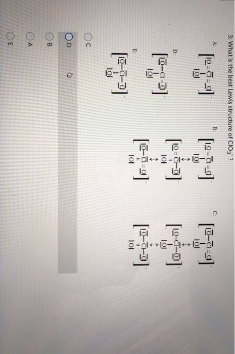 Solved 3: What is the best Lewis structure of CIO3" ? * | Chegg.com