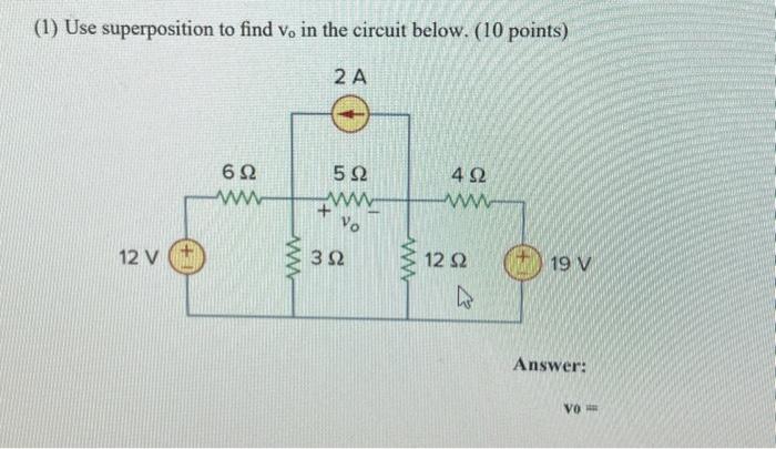 Solved (1) Use superposition to find vo in the circuit | Chegg.com