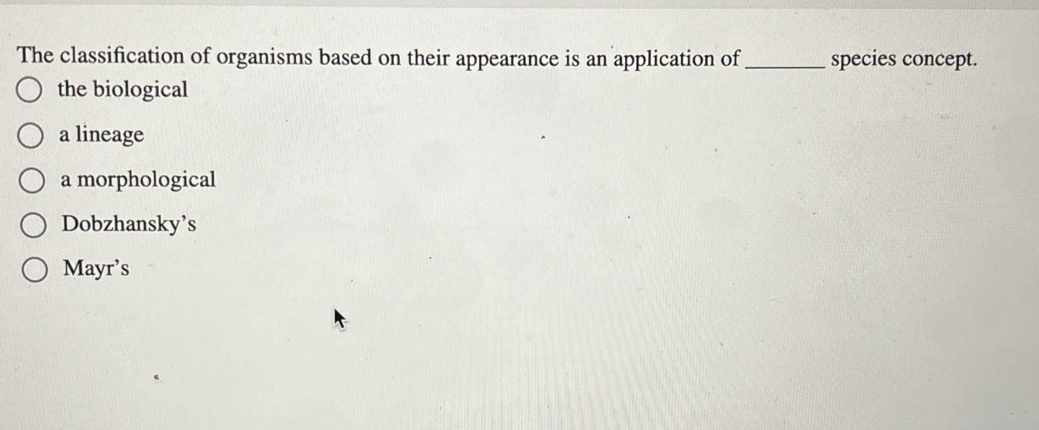 Solved The classification of organisms based on their | Chegg.com